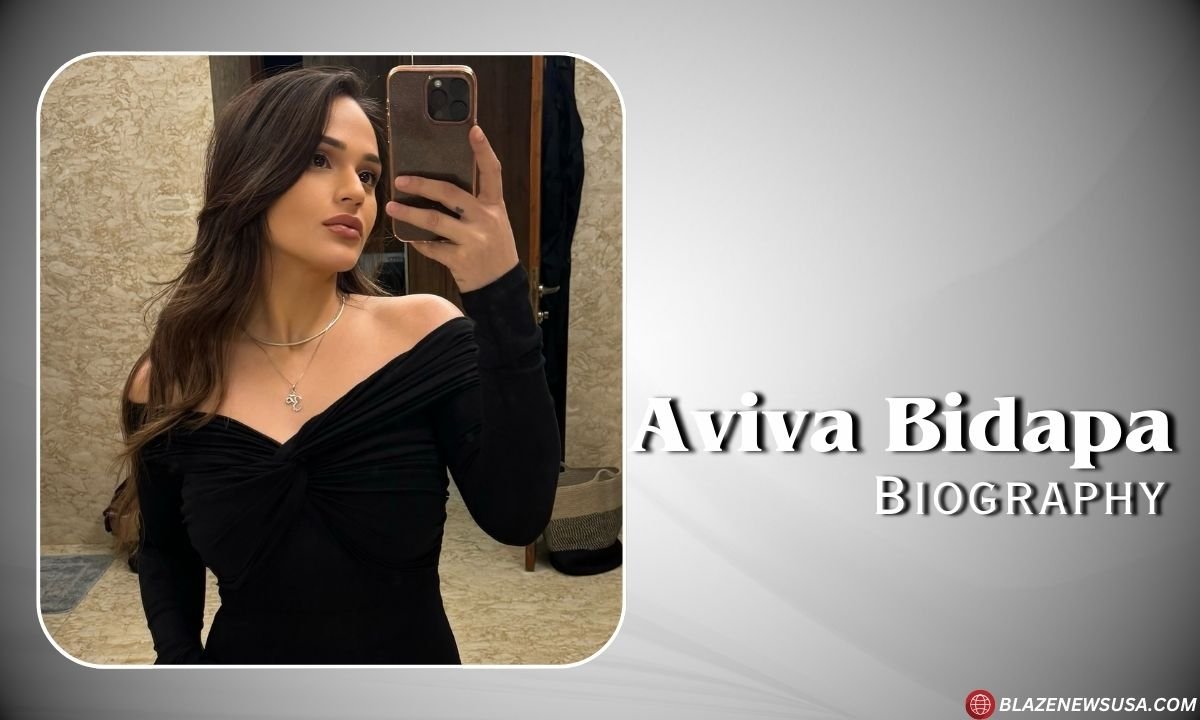 Aviva Bidapa: Bio, Wiki, Age, Height, Career, Net Worth and More